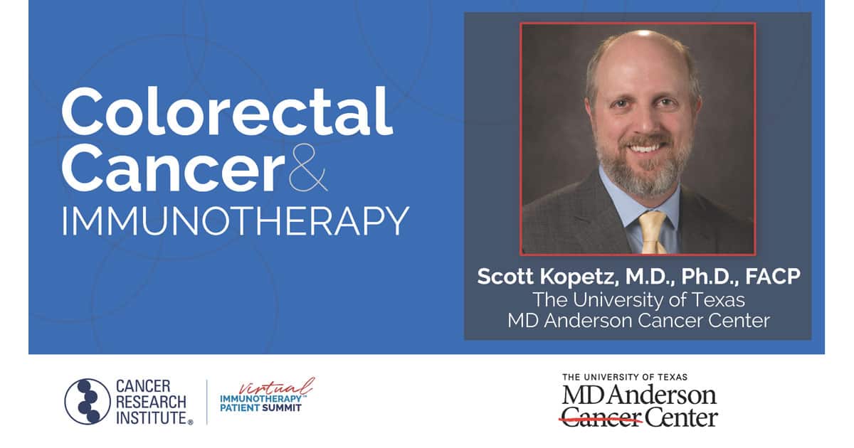 Colorectal Cancer and Immunotherapy with Dr. Scott Kopetz