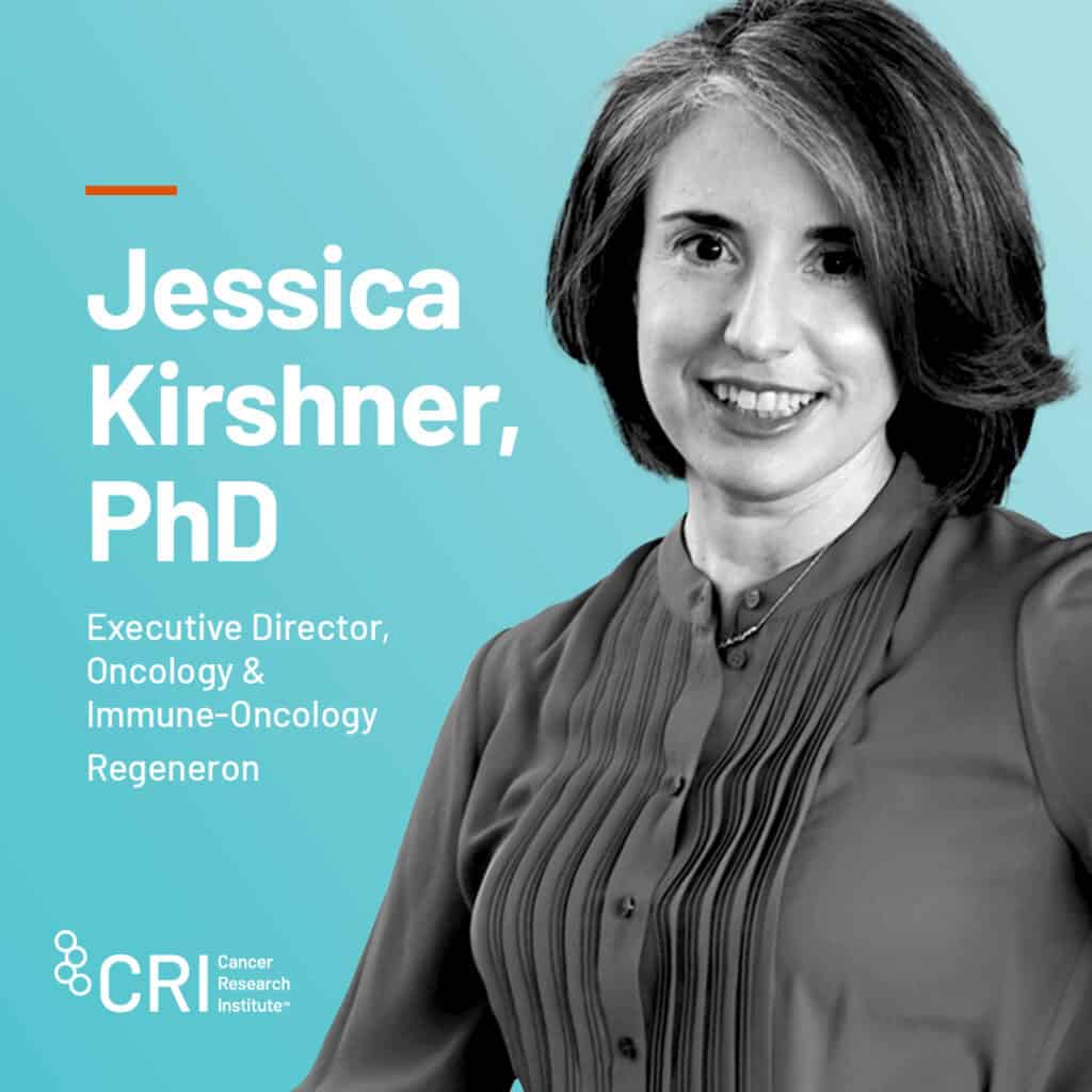 Jessica Kirshner, PhD - Cancer Research Institute