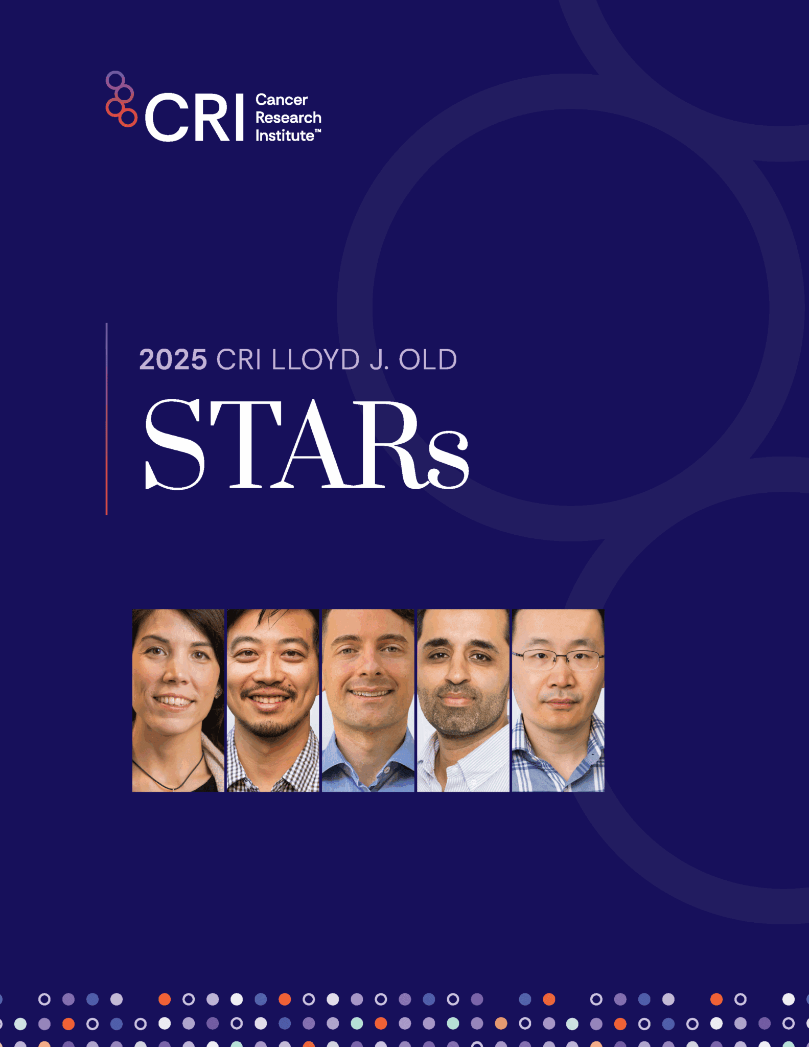 CRI Announces 2025 Lloyd J. Old STARs: Five Bold Innovators Driving the ...