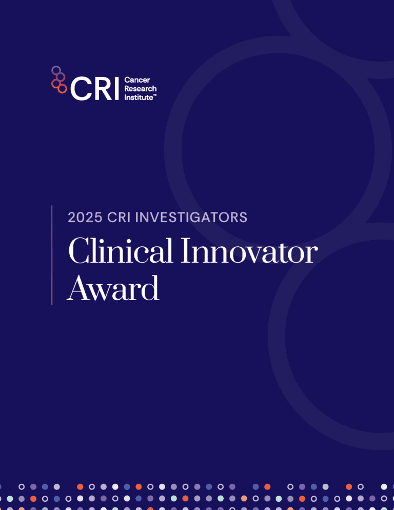 Bold Science, New Hope: Meet the 2025 CRI Clinical Innovators - Cancer ...